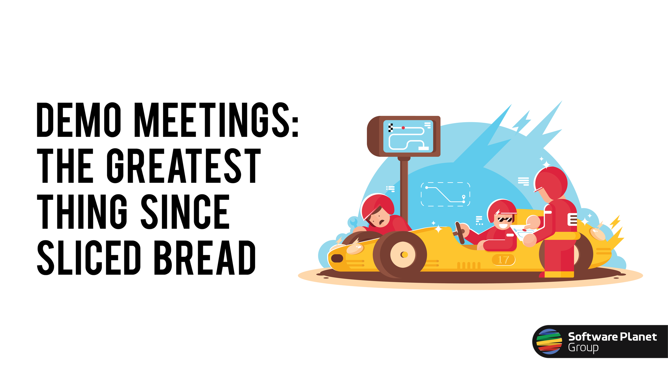 Demo Meetings: The Greatest Thing Since Sliced Bread | SPG Blog
